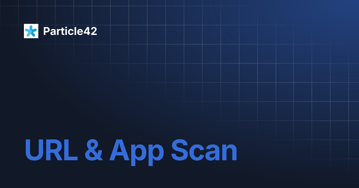 URL & App Scan | Particle42