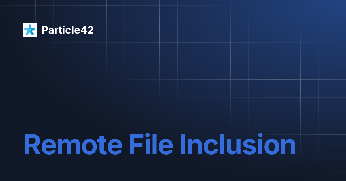 Remote File Inclusion | Particle42