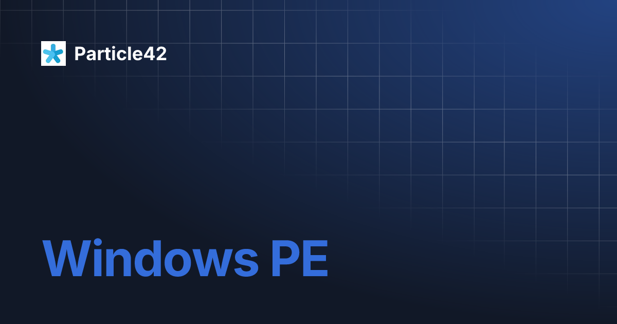 Windows PE | Particle42