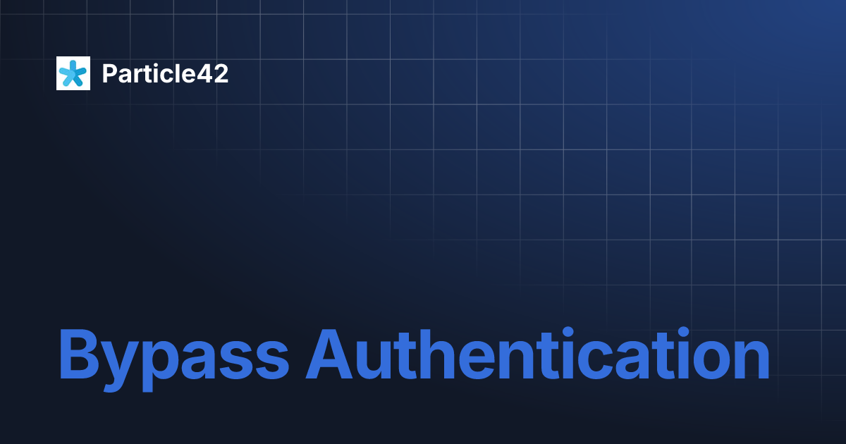 Bypass Authentication | Particle42