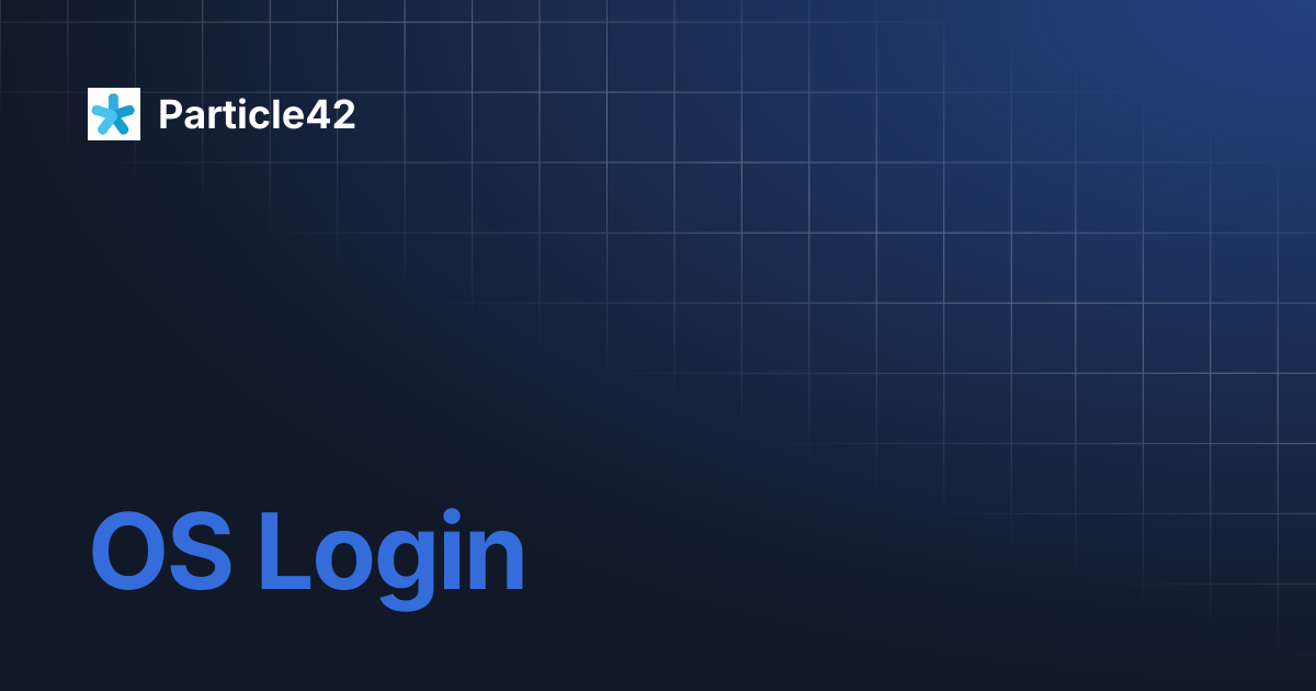 OS Login | Particle42